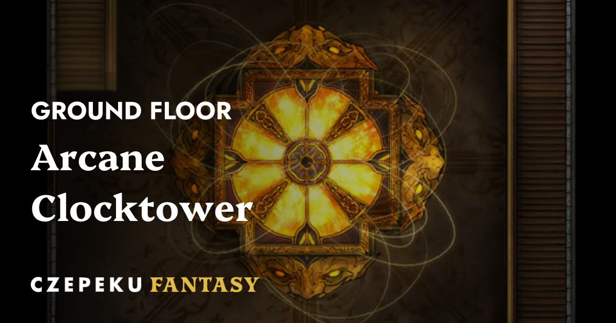 Arcane Clocktower | Czepeku Maps