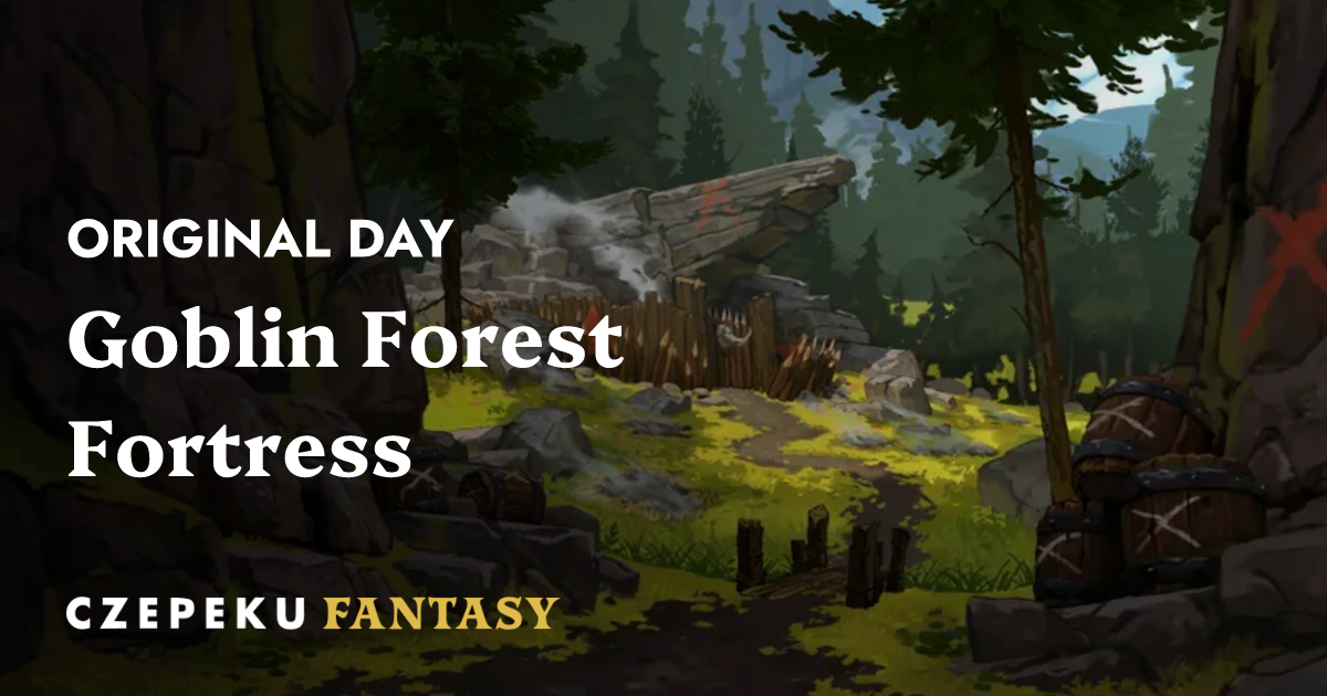 Goblin Forest Fortress | Czepeku Scenes