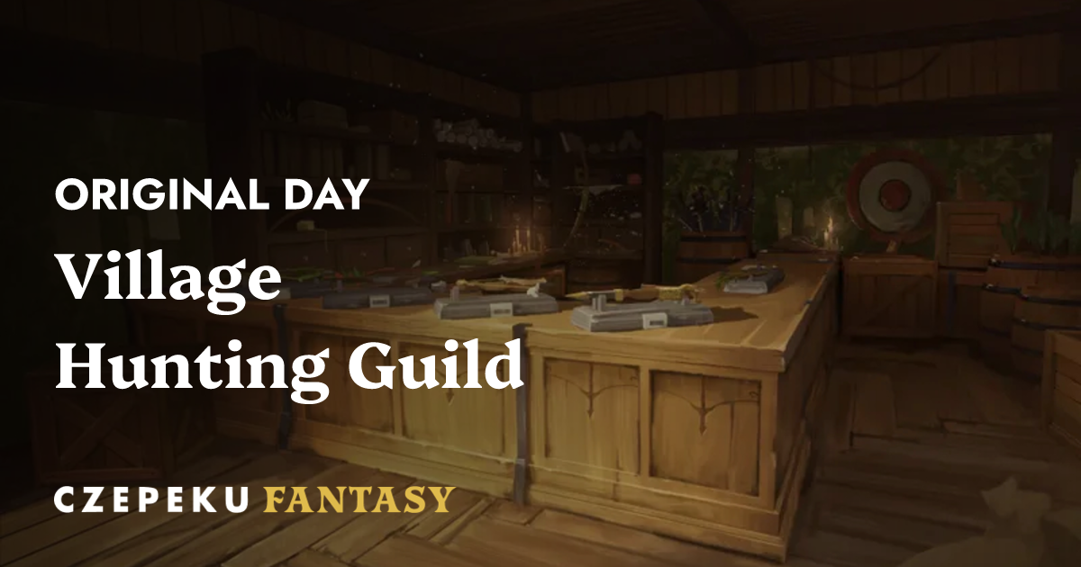 Village Hunting Guild | Czepeku Scenes