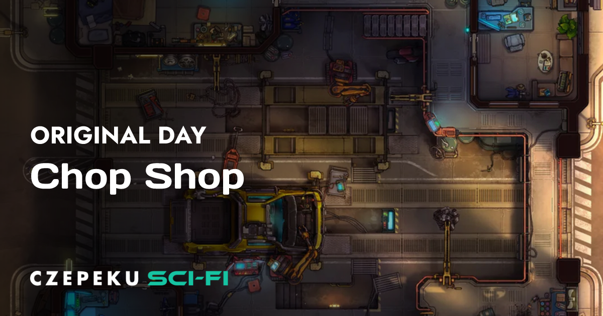 Chop Shop | Czepeku Sci-Fi Maps