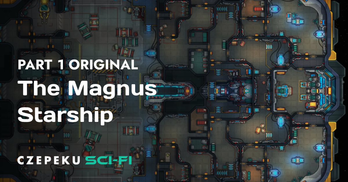 The Magnus Starship | Czepeku Sci-Fi Maps